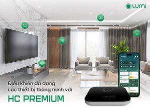 4 Ưu điểm vượt trội của Bộ điều khiển trung tâm Lumi Premium - Mead Tech